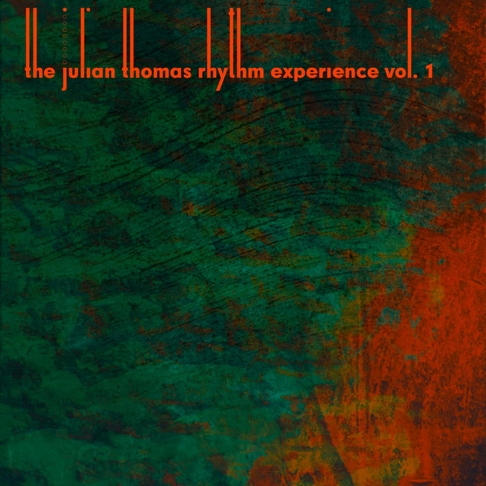 The Julian Thomas Rhythm Experience Vol. 1 | Julian Thomas