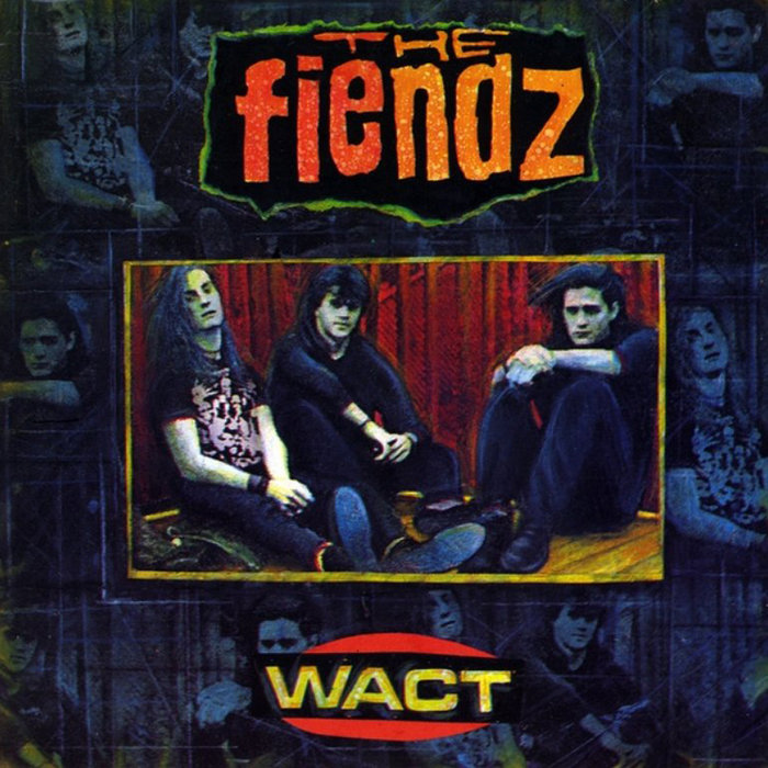 Wact (30th Anniversary Edition) | The Fiendz