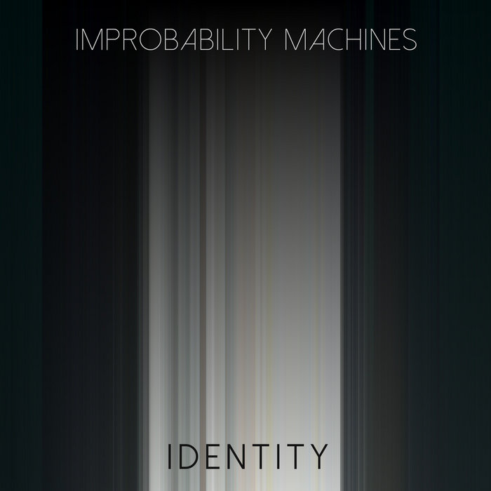 Identity | Improbability Machines