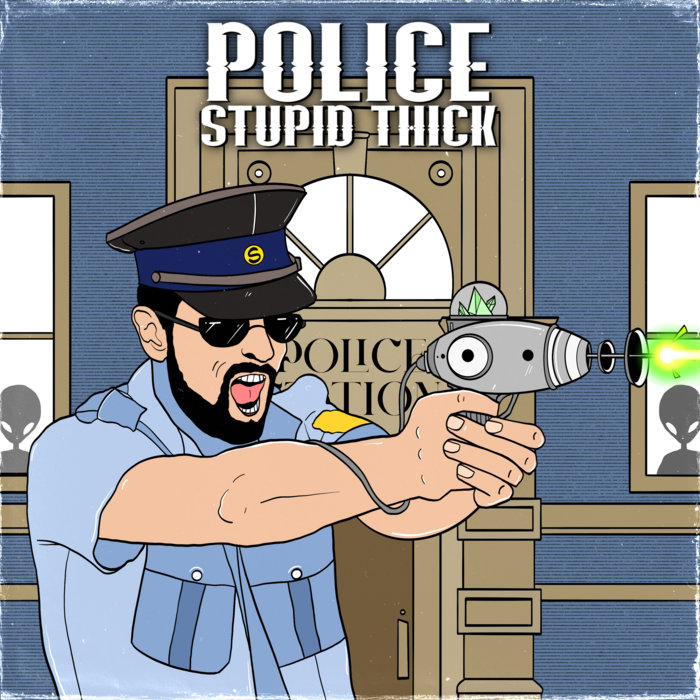Police | Stupid Thick