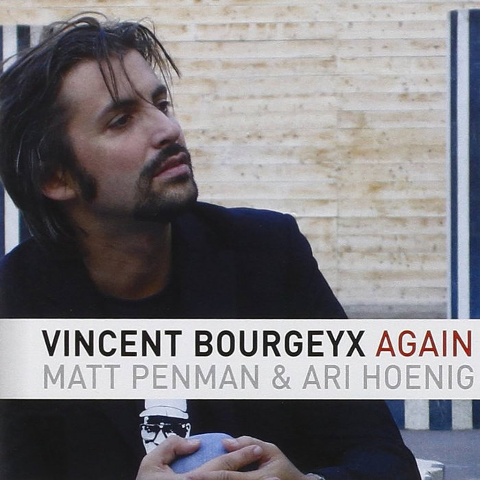 Again | Vincent Bourgeyx, Matt Penman, Ari Hoenig | Fresh Sound Records