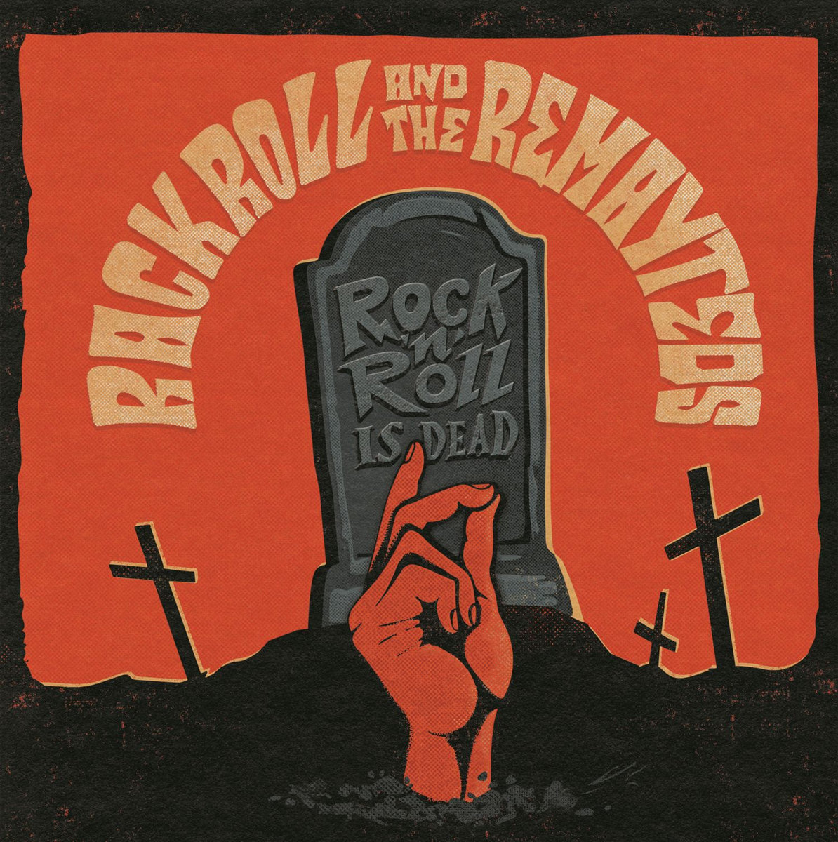 Rock'n'Roll Is Dead! EP | RACK ROLL & THE REMAYTEDS | Ghost Highway ...