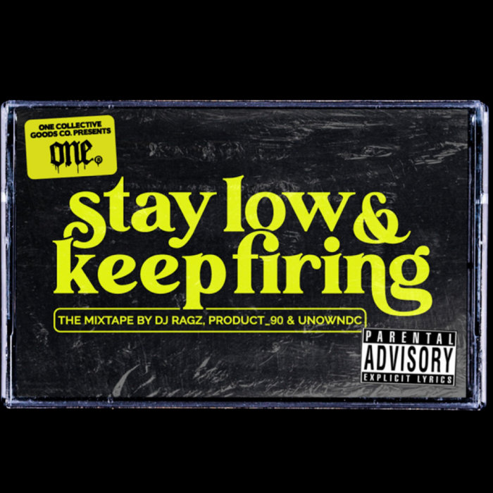Stay Low and Keep Firing | Dj Ragz, Product_90, UnownDC | Dj Ragz
