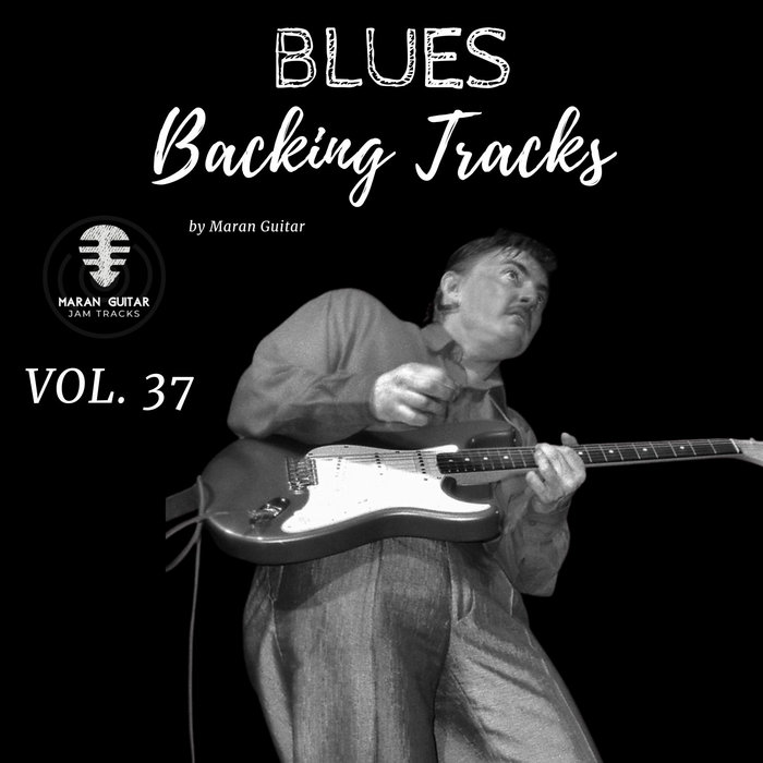 Blues Backing Tracks - Vol. 37 | Maran Guitar