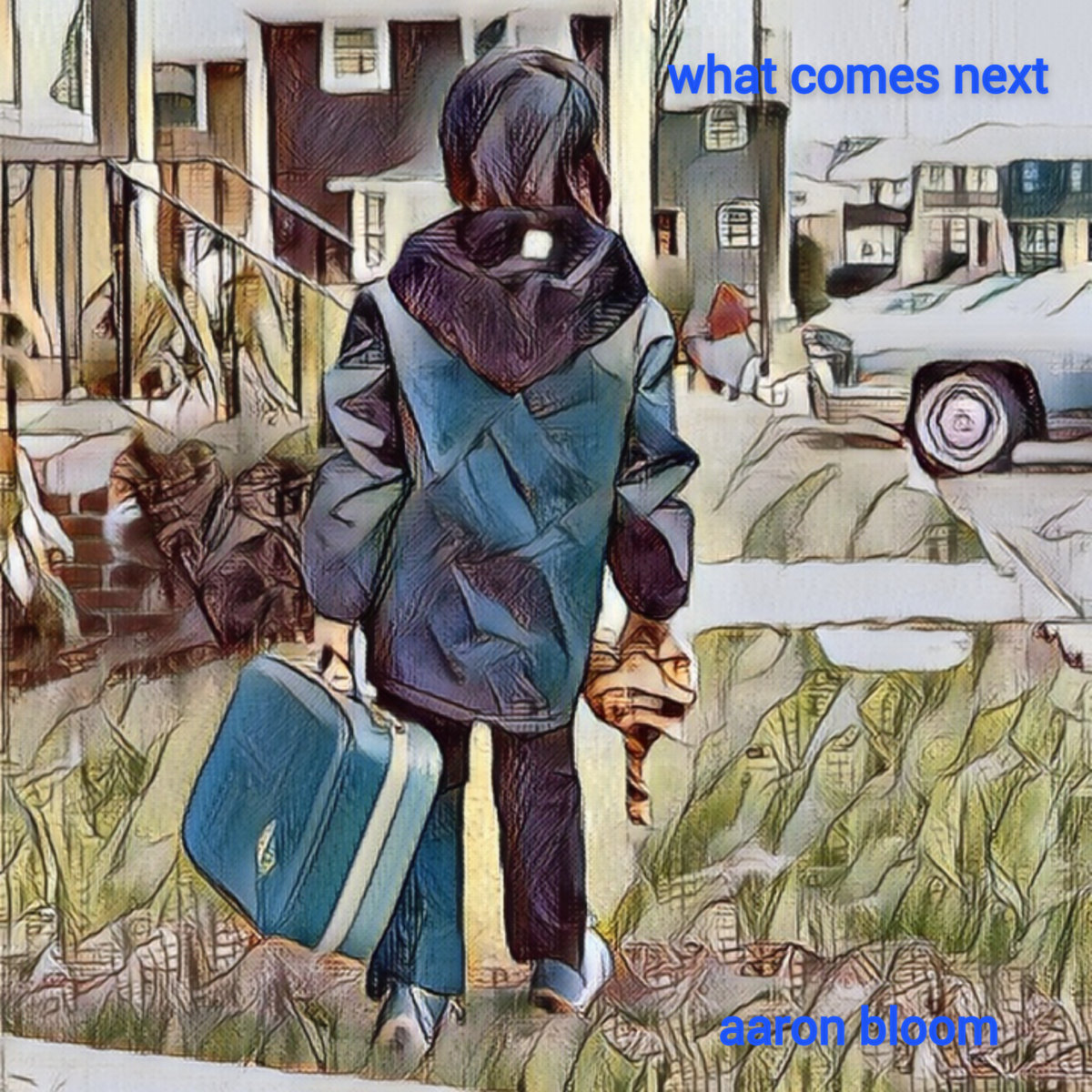 What Comes Next | Aaron Bloom | aaron bloom