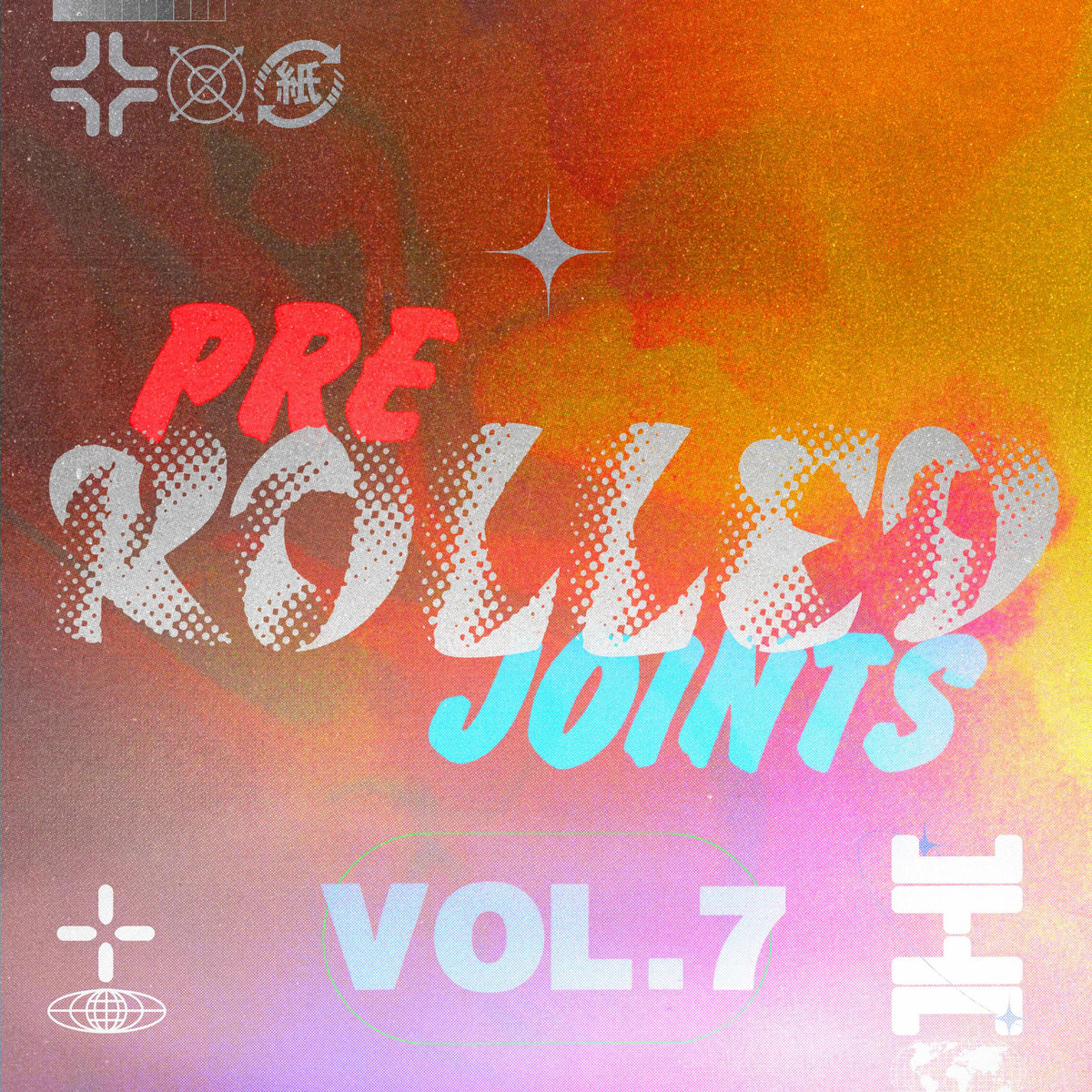 Pre - Rolled Joints Vol. 7: Best Of 2024 | Various Artists | Pre-Rolled ...