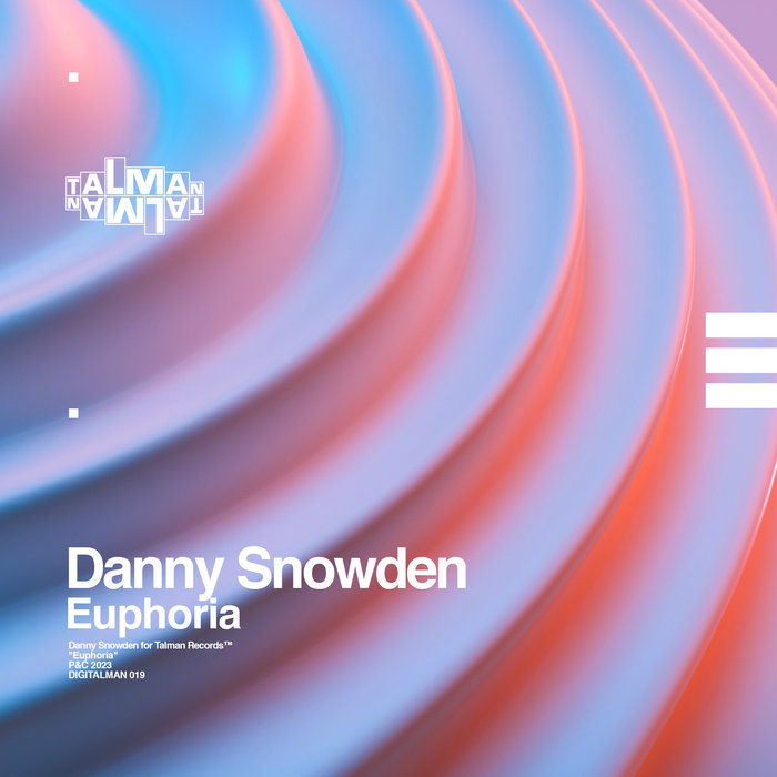 Euphoria EP | Danny Snowden | Talman Records