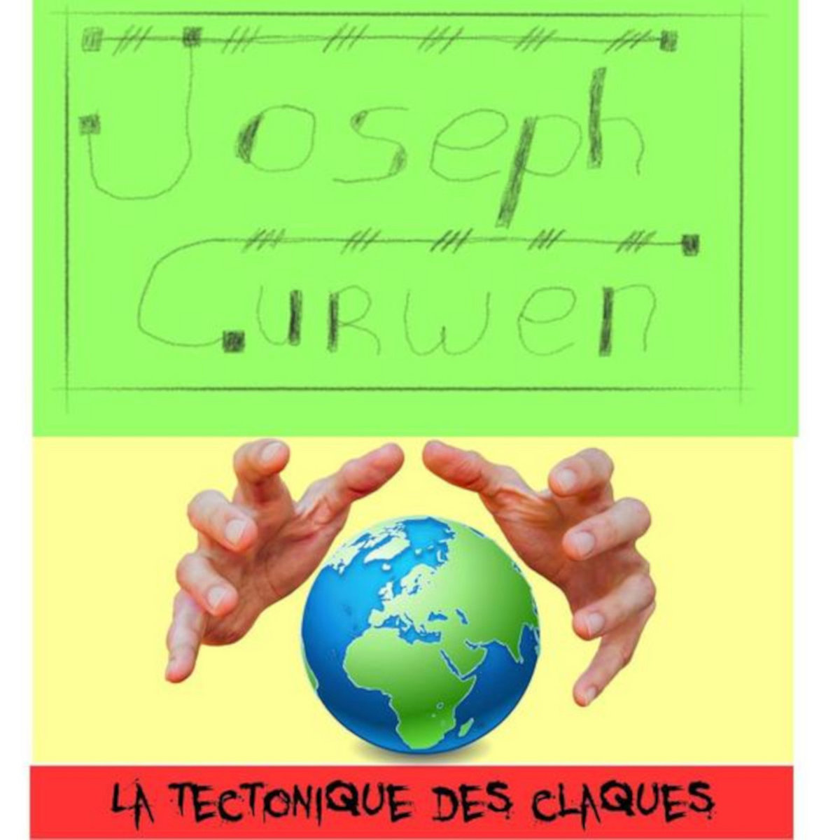 La Tectonique Des Claques | Joseph Curwen