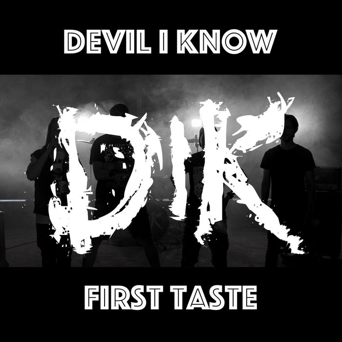 First Taste | Devil I Know
