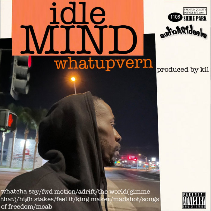 IDLE MIND | whatupVERN