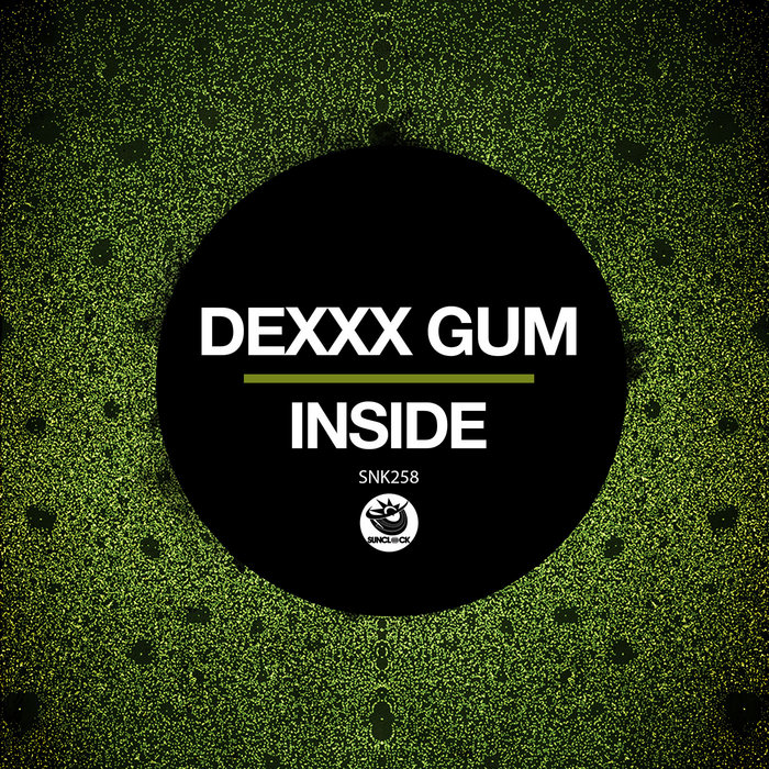 Inside | Dexxx Gum | Sunclock