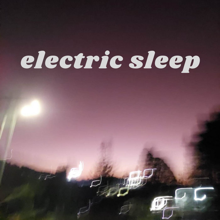 electric sleep | Electric Sleep