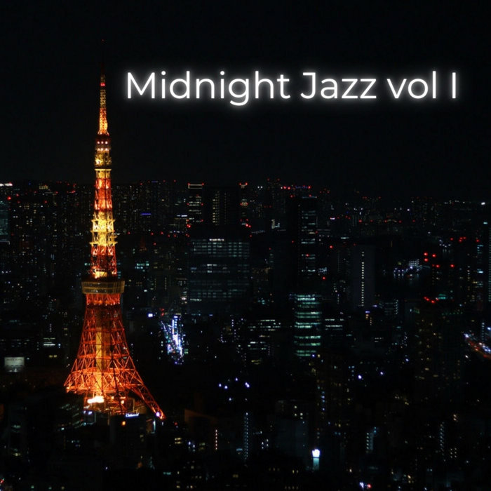 Midnight Jazz Vol. I | 将