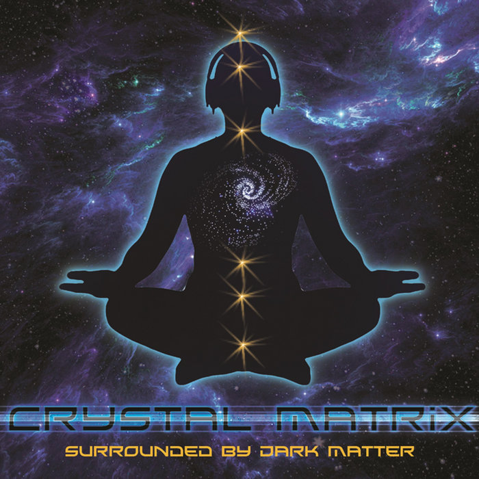 Surrounded By Dark Matter | Crystal Matrix | Demon Shinegami