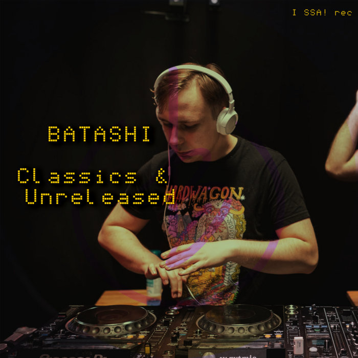 Classics & Unreleased part 1 | Batashi