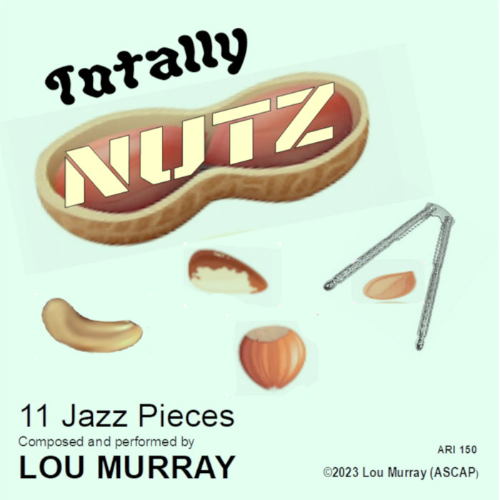 Totally NUTZ | Lou Murray