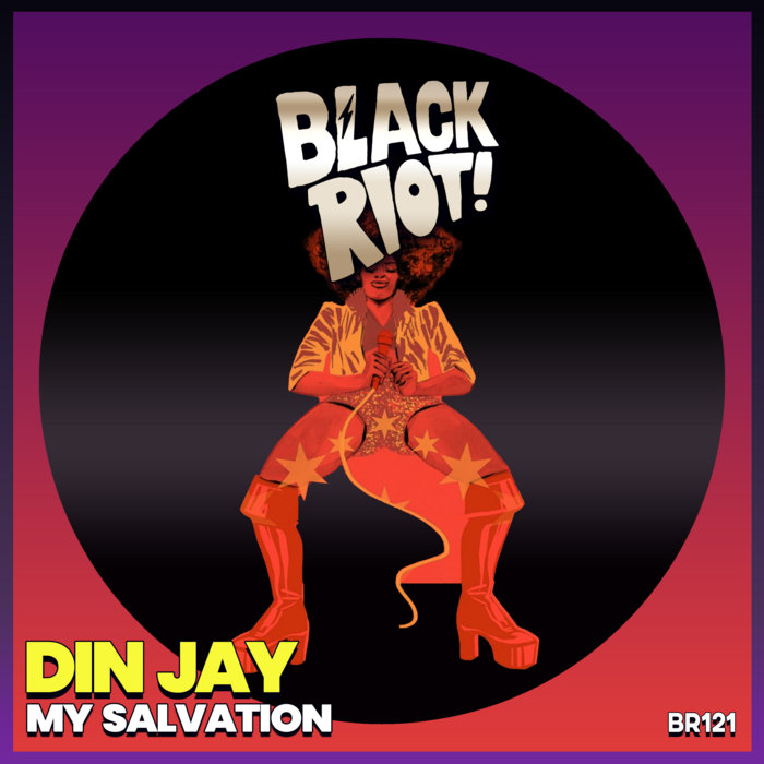 Din Jay - My Salvation EP | BLACK RIOT