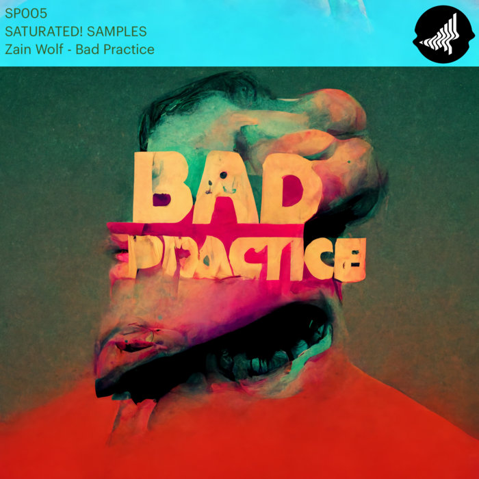 Bad Practice (Sample Pack) | Zain Wolf | SATURATED! SAMPLES