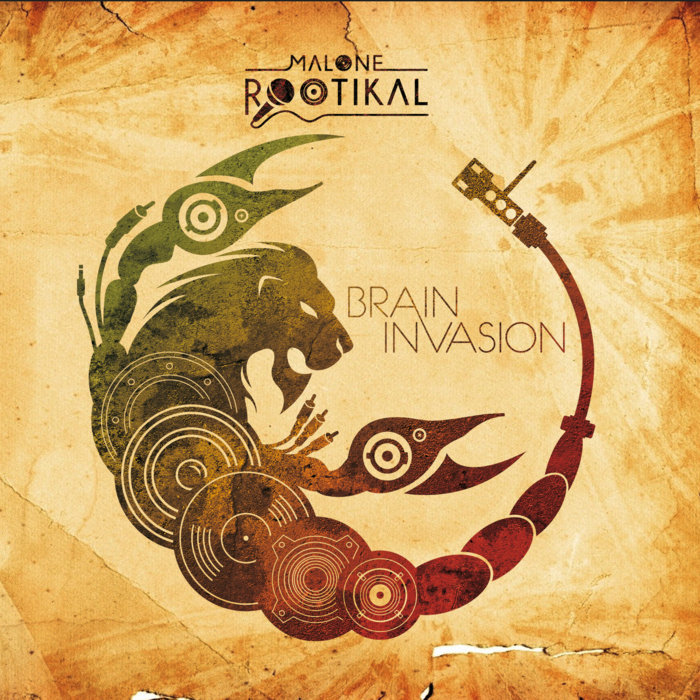 Brain Invasion | Malone Rootikal