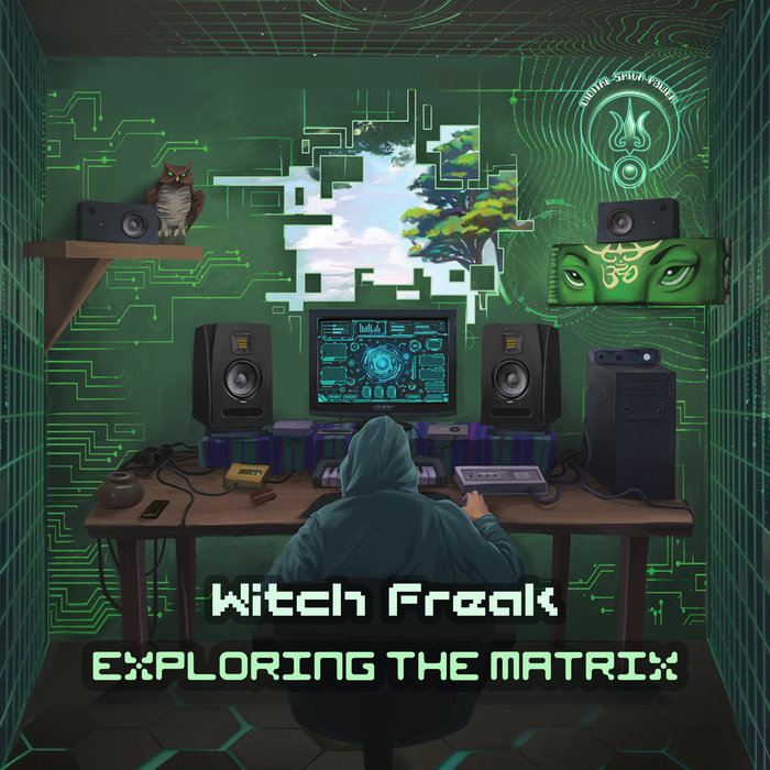 WITCH FREAK - Exploring The Matrix / EP | Digital Shiva Power