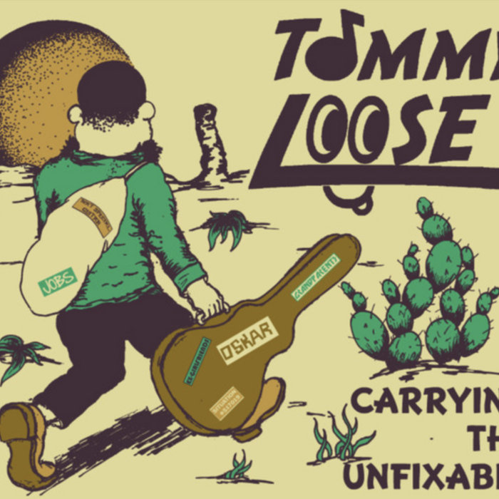Carrying The Unfixable | Tommy Loose
