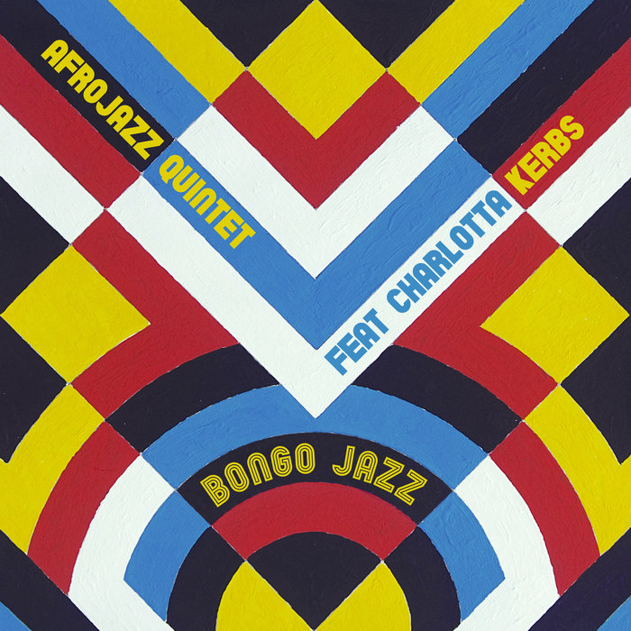Bongo Jazz | Afrojazz Quintet feat. Charlotta Kerbs