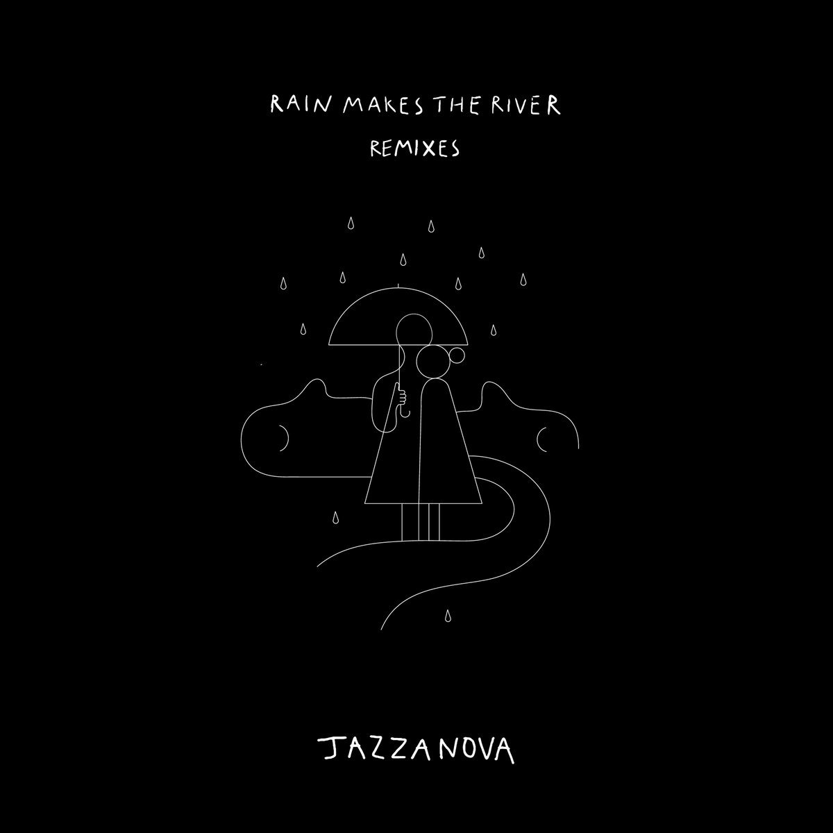 Rain Makes The River (Remixes) | Jazzanova