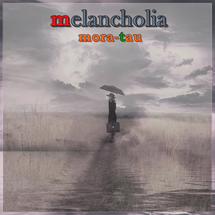 melancholia | mora-tau