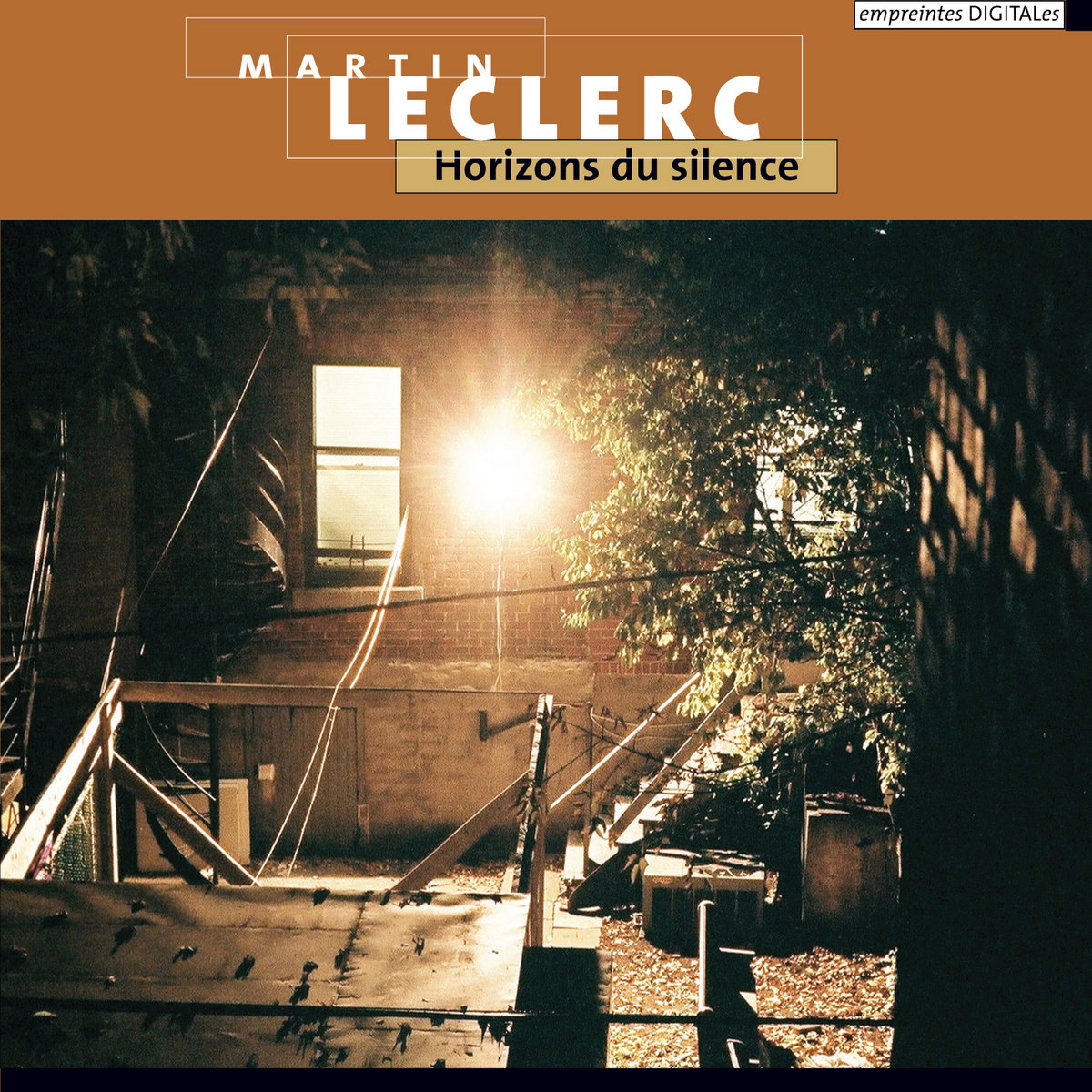 Horizons du silence | Martin Leclerc | empreintes DIGITALes