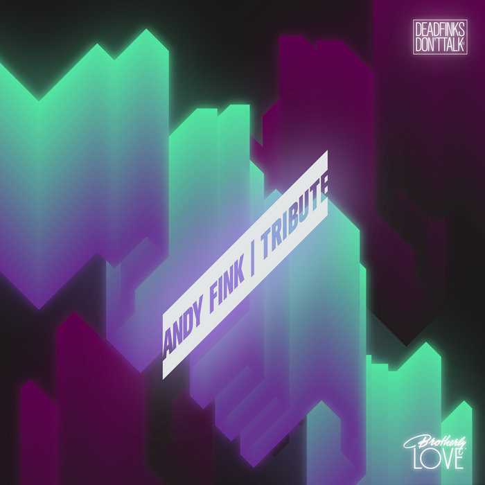 Tribute | Andy Fink | Dead Finks Don't Talk