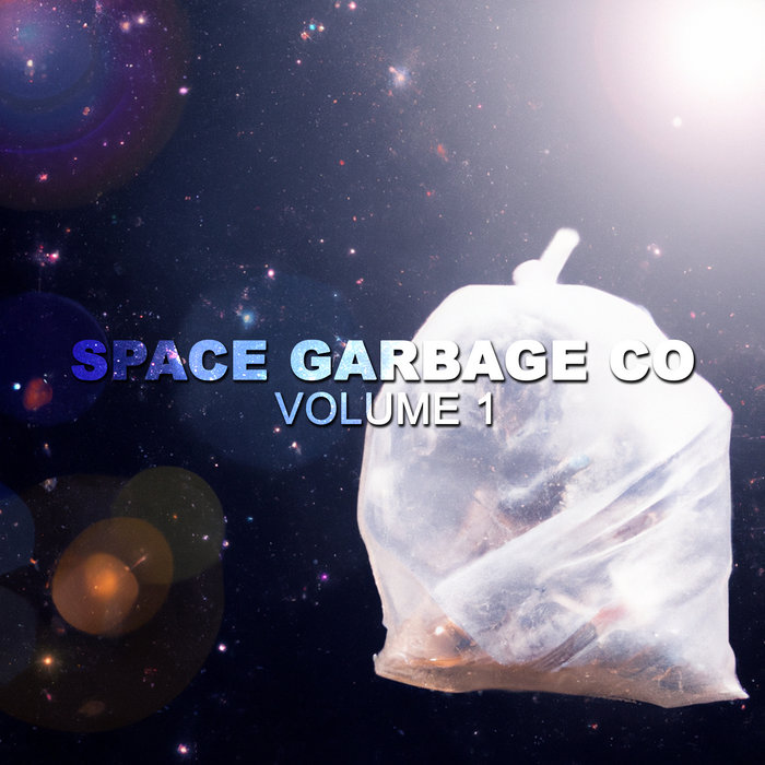 Volume 1 | Space Garbage CO