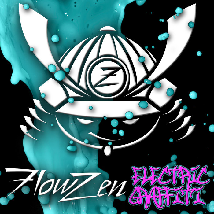 Electric Graffiti EP | Flow Zen