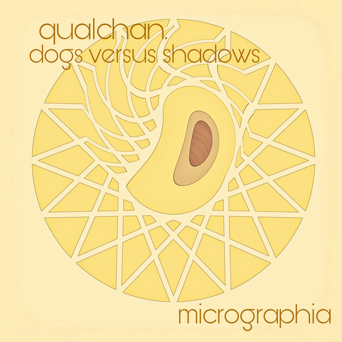 micrographia | qualchan./Dogs versus Shadows | Submarine Broadcasting ...