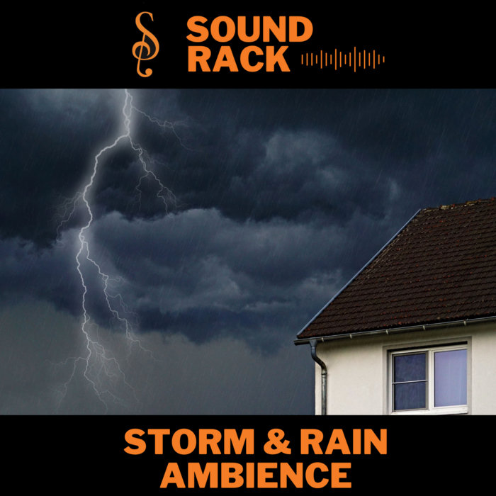 Storm & Rain Ambience | Soundrack