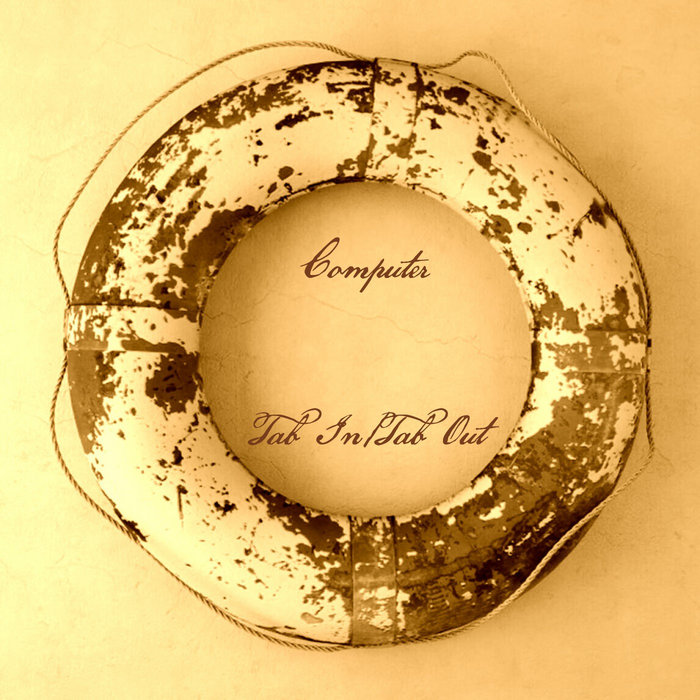 COMPUTER / TAB IN/TAB OUT | COMPUTER / TAB IN/TAB OUT | Imploding Sounds