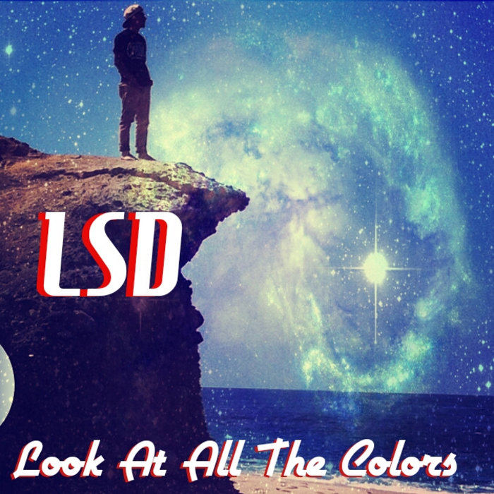 Look At All The Colors | LSD