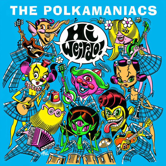 Hi Weirdo! | The Polkamaniacs | Zomboco