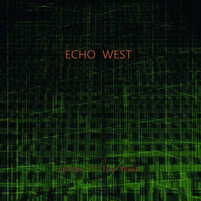 Echoes Of The West | ECHO WEST | DARK VINYL RECORDS