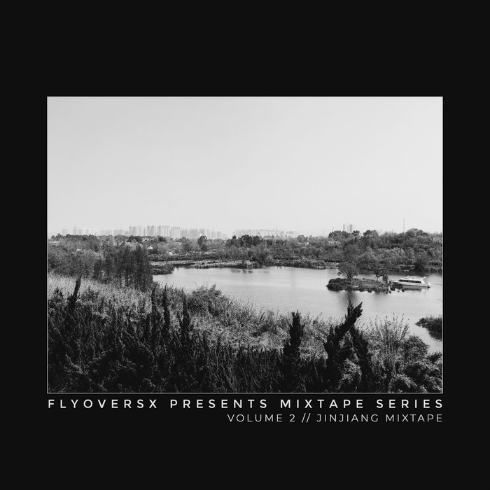 flyoversx presents mixtape series volume 2: jinjiang mixtape ...