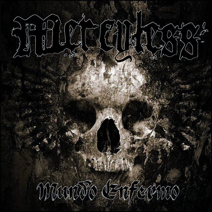 Mundo Enfermo | Mercyless | Cruzade Records