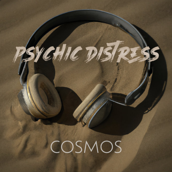 Psychic Distress | Cosmos