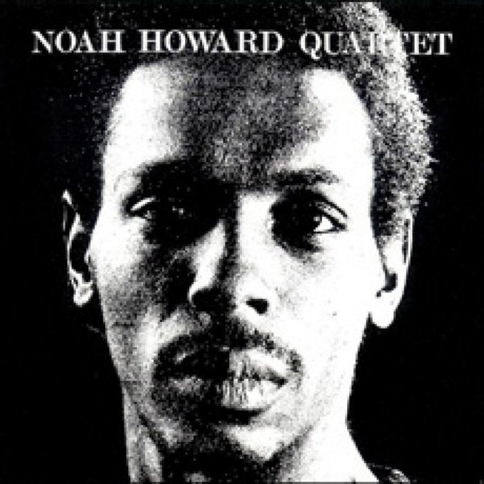 Noah Howard Quartet | Noah Howard