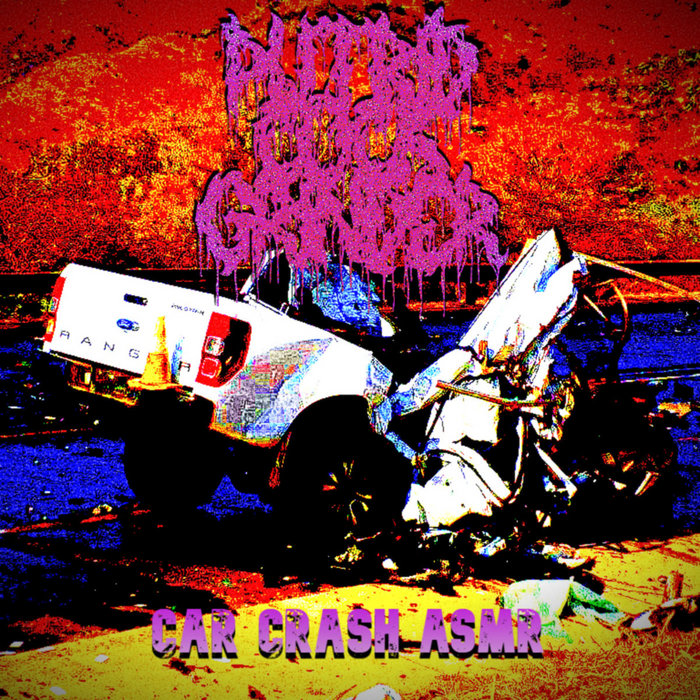 Car crash ASMR | Putrid Cock Grinder | Gutted Records