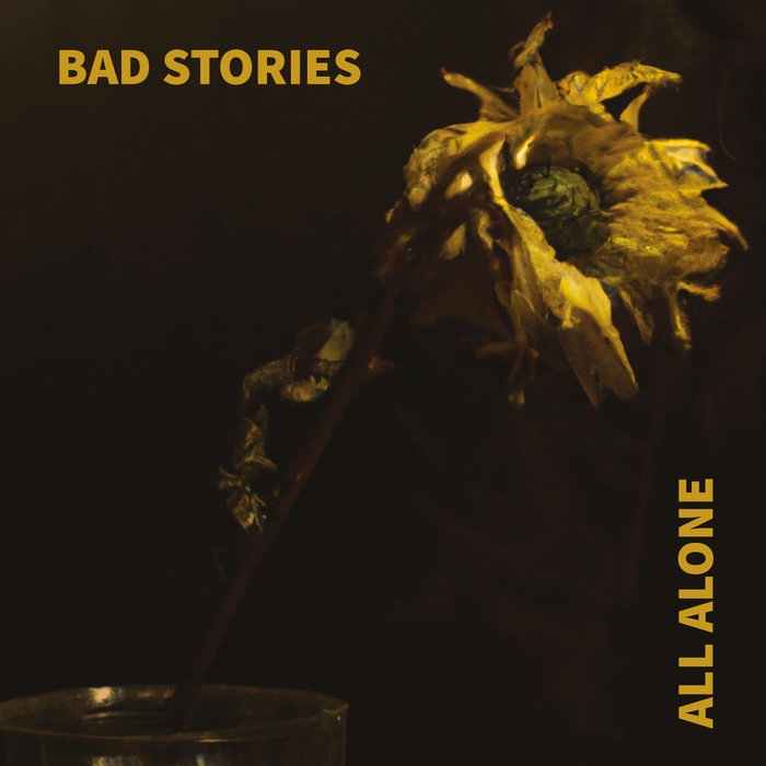 All Alone | Bad Stories