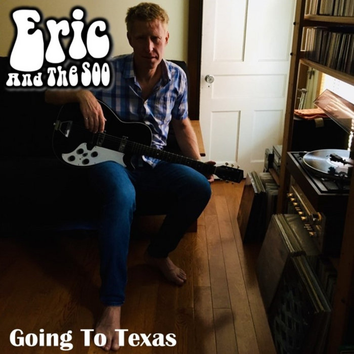 Going To Texas | Eric & The Soo