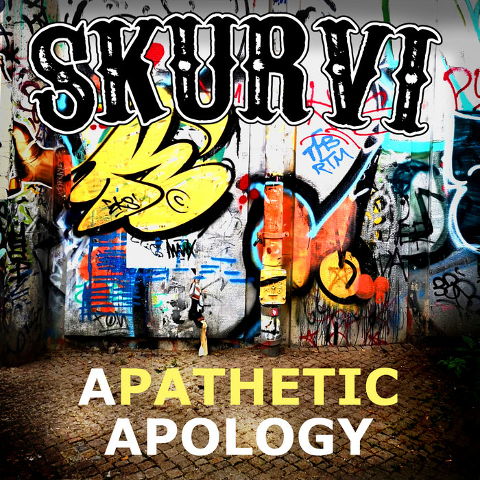 Apathetic Apology | Skurvi