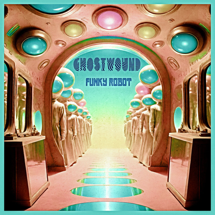 Funky Robot (single version) | Ghostwound | Go Down Records