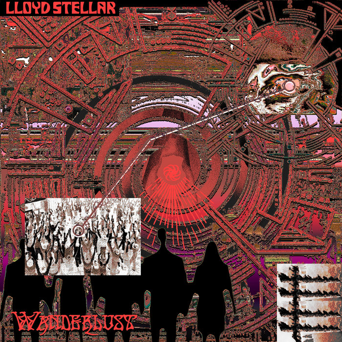 Wanderlust EP | Lloyd Stellar | UNDERRADAR Records