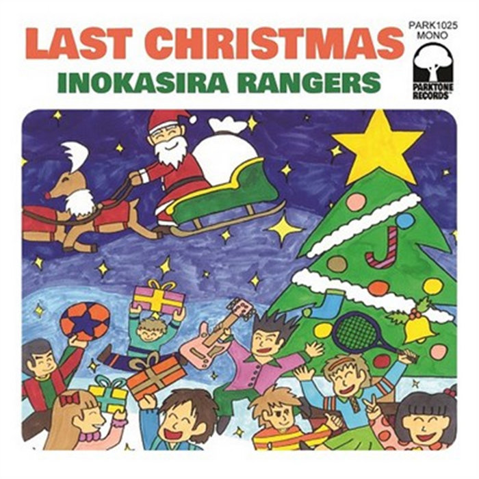Last Christmas | Inokasira Rangers