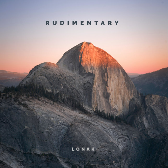Rudimentary | Lonak